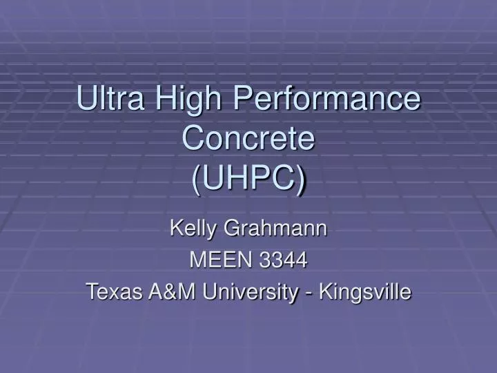 PPT - Ultra High Performance Concrete (UHPC) PowerPoint Presentation ... PPT - Ultra High Performance Concrete (UHPC) PowerPoint Presentation ...