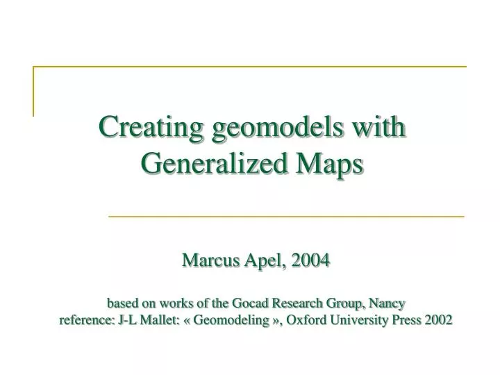 PPT - Creating geomodels with Generalized Maps PowerPoint Presentation ...
