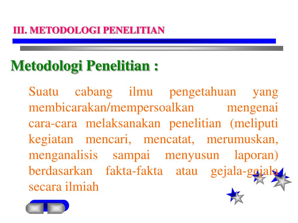 PPT - III METODOLOGI PENELITIAN PowerPoint Presentation, free download ...