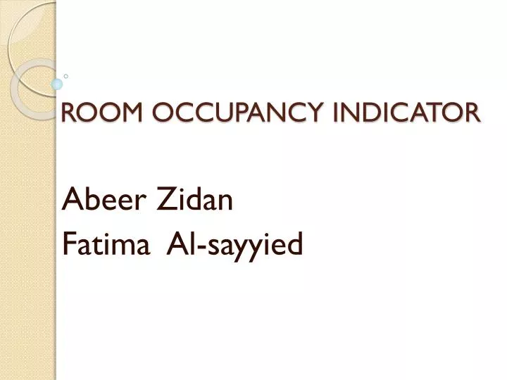 PPT - ROOM OCCUPANCY INDICATOR PowerPoint Presentation, free download ...