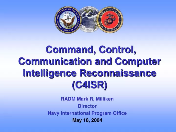 PPT - Command, Control, Communication and Computer Intelligence Reconnaissance (C4ISR ...