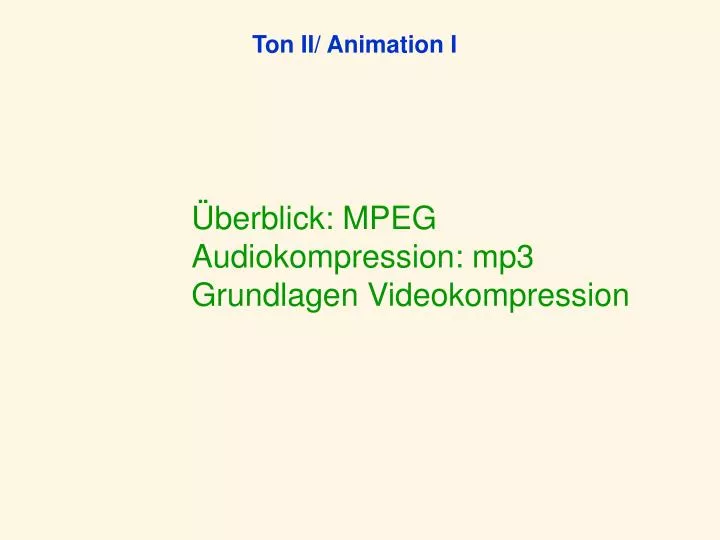 PPT - Ton II/ Animation I PowerPoint Presentation, free download - ID ...