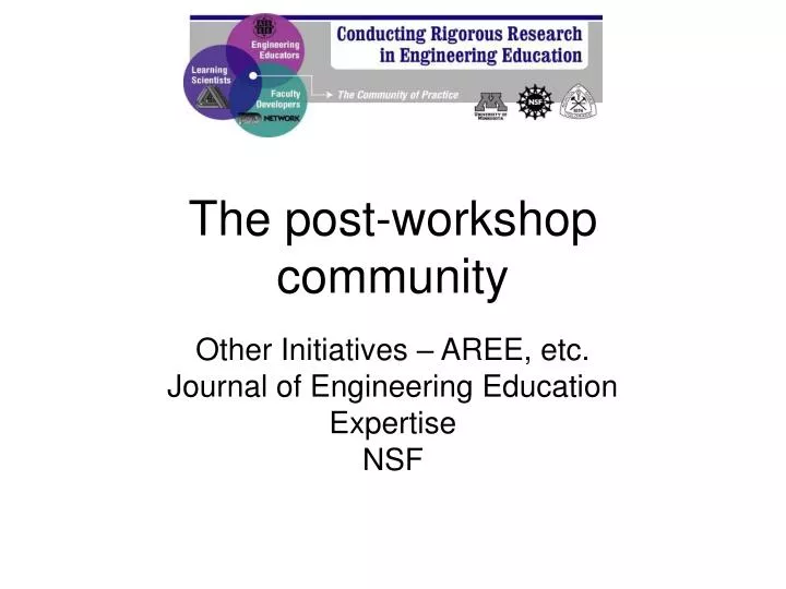 PPT - The post-workshop community PowerPoint Presentation, free ...