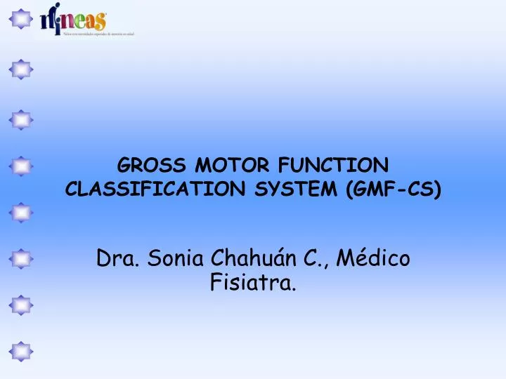 PPT - GROSS MOTOR FUNCTION CLASSIFICATION SYSTEM (GMF-CS) PowerPoint ...
