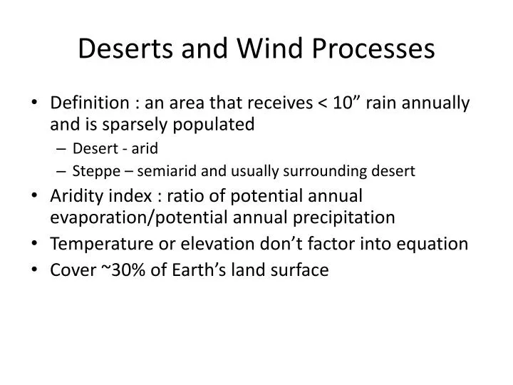 PPT - Deserts and Wind Processes PowerPoint Presentation, free download ...