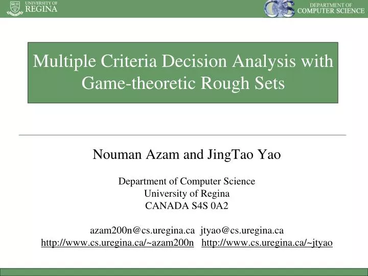 PPT - Multiple Criteria Decision Analysis with Game-theoretic Rough ...