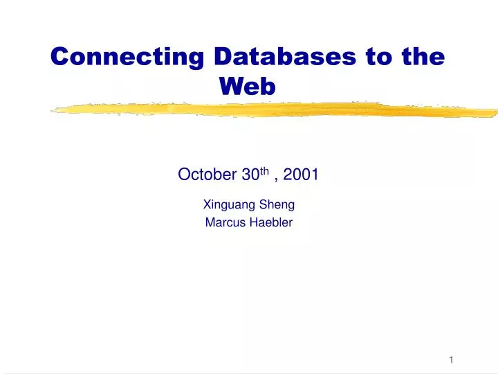 Ppt Connecting Databases To The Web Powerpoint Presentation Free Download Id3607374