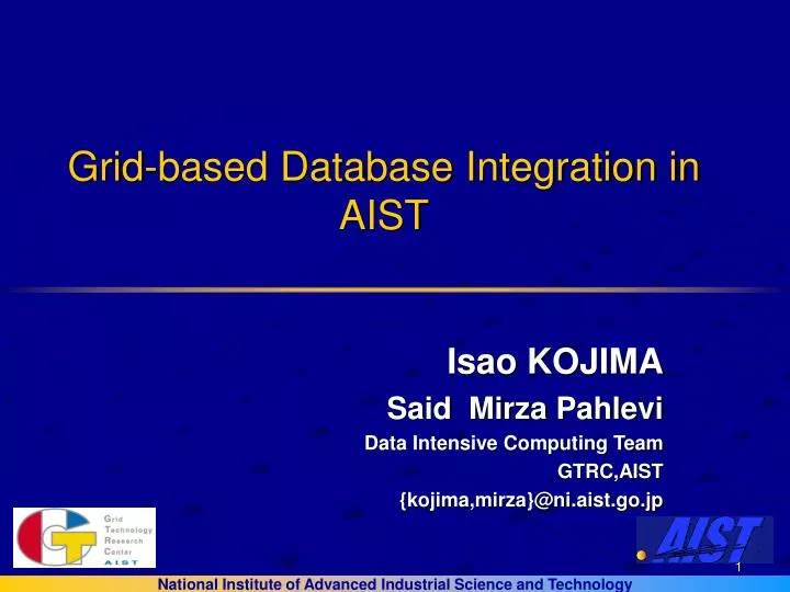 PPT - Grid-based Database Integration in AIST PowerPoint Presentation ...