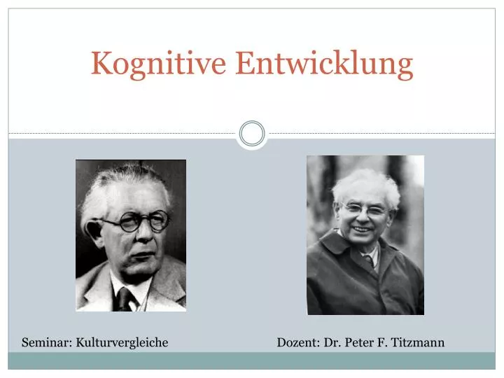 PPT - Kognitive Entwicklung PowerPoint Presentation, free download - ID ...