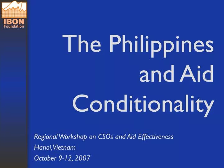 PPT - The Philippines and Aid Conditionality PowerPoint Presentation ...