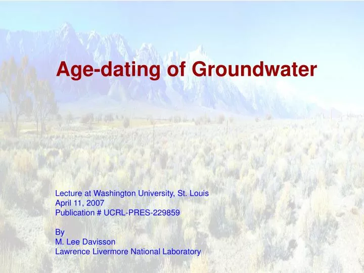 PPT - Age-dating of Groundwater Lecture at Washington University, St ...