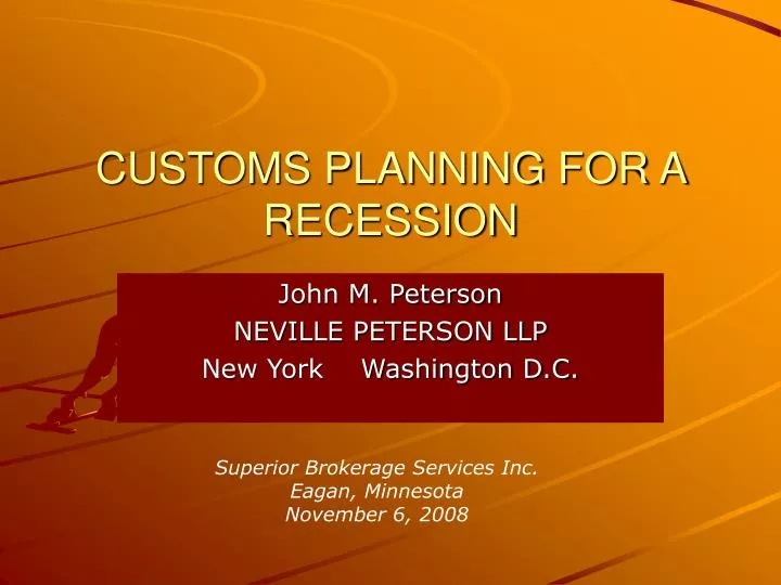 PPT - CUSTOMS PLANNING FOR A RECESSION PowerPoint Presentation, free ...