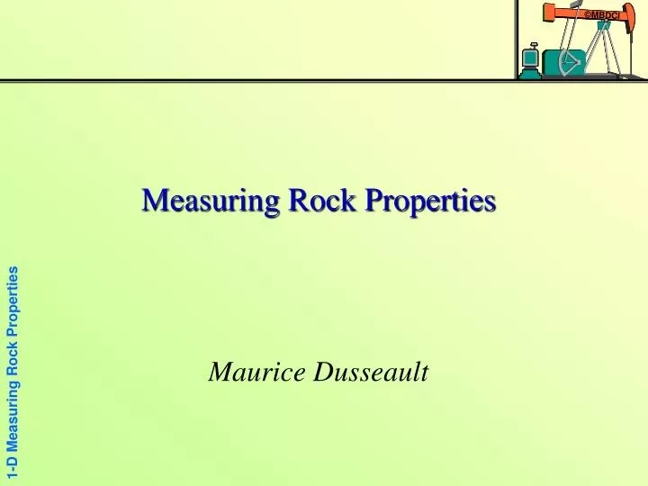 PPT - Measuring Rock Properties PowerPoint Presentation, free download ...