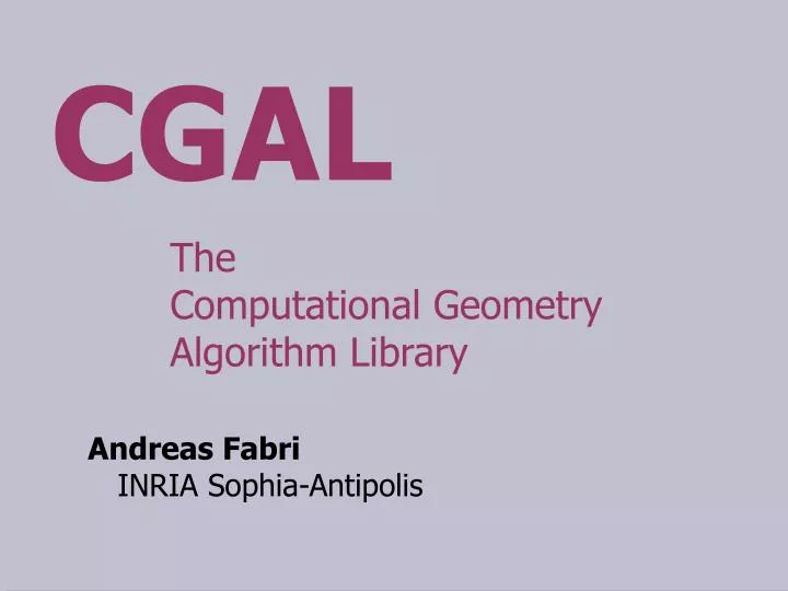 Ppt The Computational Geometry Algorithm Library Powerpoint Presentation Id3611760