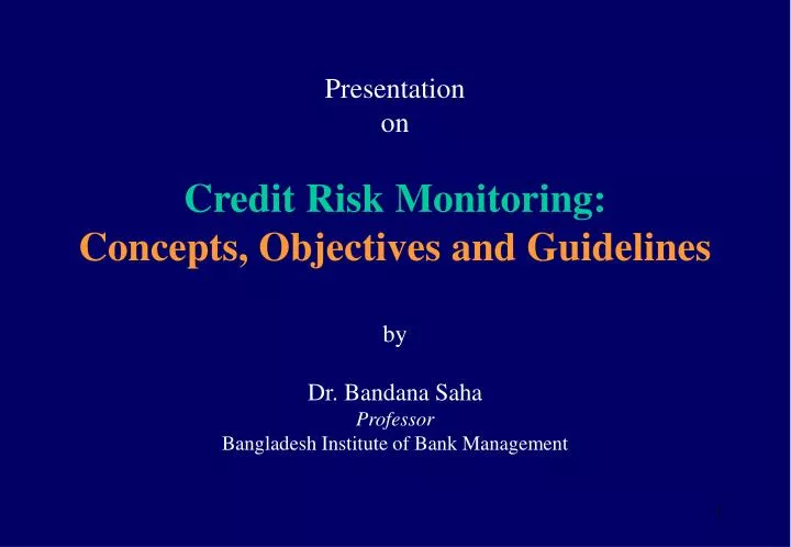 PPT - Presentation on Credit Risk Monitoring: Concepts, Objectives and ...
