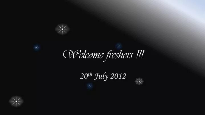PPT - Welcome freshers !!! PowerPoint Presentation, free download - ID ...