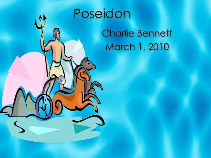 PPT - Poseidon PowerPoint Presentation, free download - ID:3612757