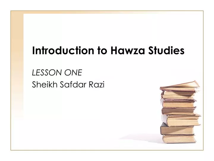 PPT - Introduction to Hawza Studies PowerPoint Presentation, free ...