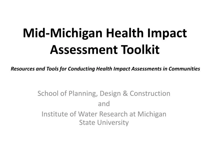 PPT - Mid-Michigan Health Impact Assessment Toolkit PowerPoint ... PPT - Mid-Michigan Health Impact Assessment Toolkit PowerPoint ...