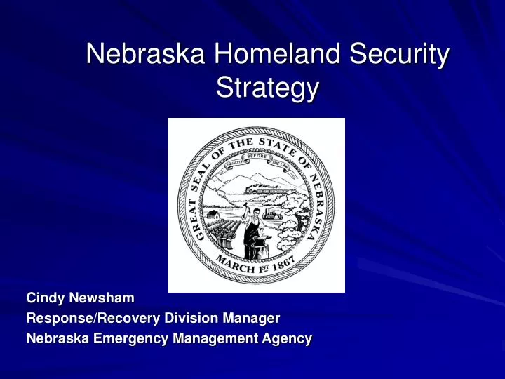 PPT - Nebraska Homeland Security Strategy PowerPoint Presentation, free ...