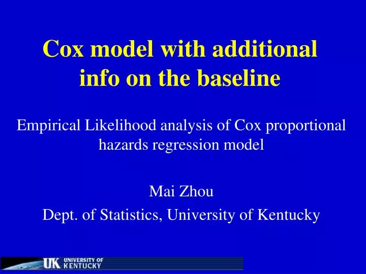 PPT - Cox model with additional info on the baseline PowerPoint ...