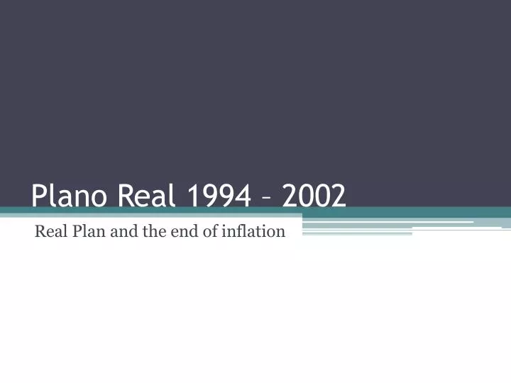 PPT - Plano Real 1994 – 2002 PowerPoint Presentation, free download ...