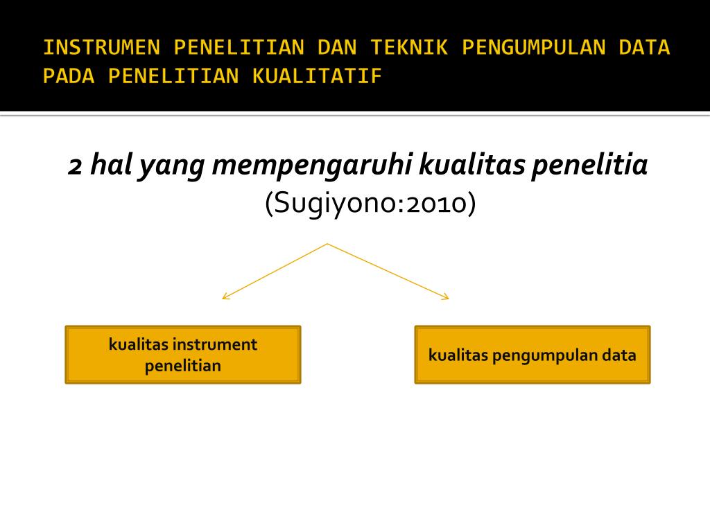 PPT - INSTRUMEN PENELITIAN DAN TEKNIK PENGUMPULAN DATA PADA PENELITIAN ... PPT - INSTRUMEN PENELITIAN DAN TEKNIK PENGUMPULAN DATA PADA PENELITIAN ...