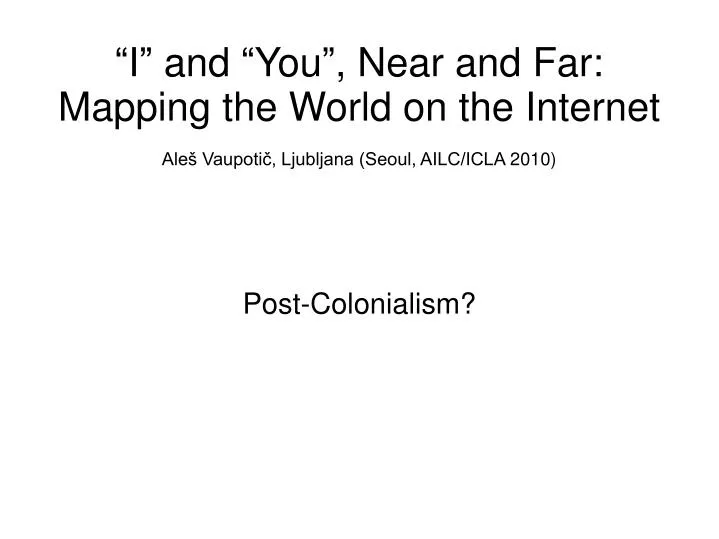 PPT - Post- Colonialism ? PowerPoint Presentation, free download - ID ...