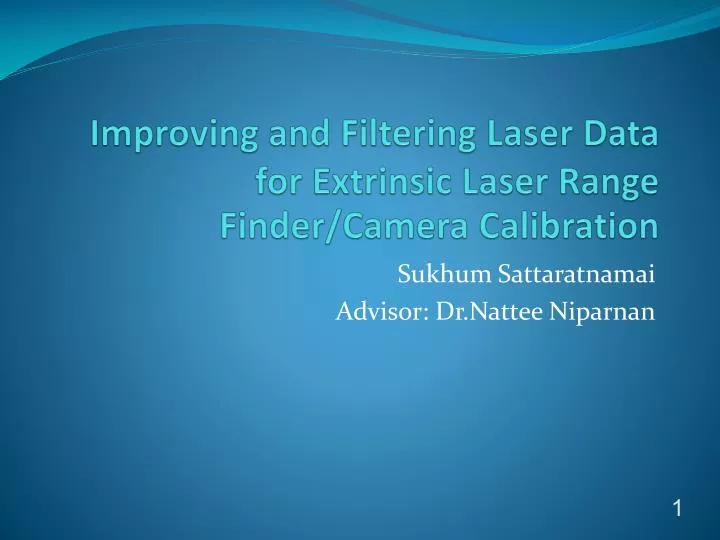 Ppt Improving And Filtering Laser Data For Extrinsic Laser Range