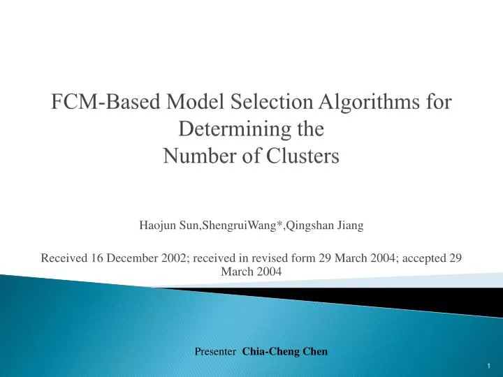 PPT - FCM-Based Model Selection Algorithms for Determining the Number ...