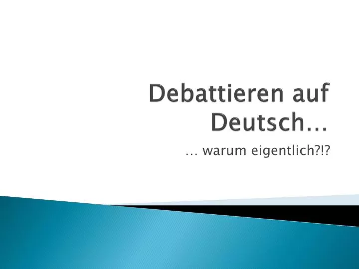 PPT - Debattieren auf Deutsch… PowerPoint Presentation, free download ...