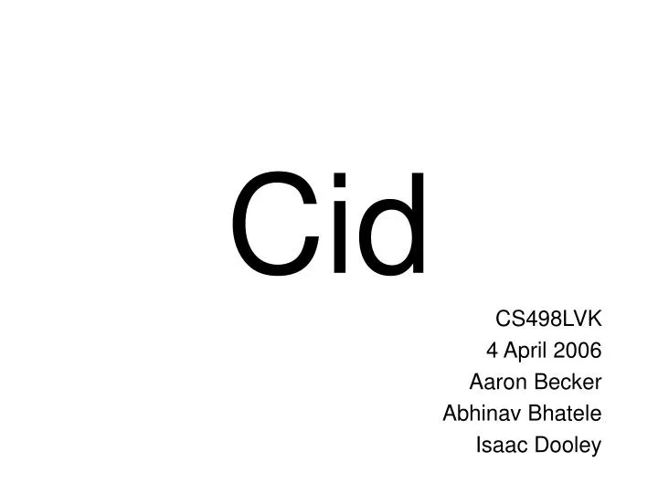 PPT - Cid PowerPoint Presentation, free download - ID:3620108