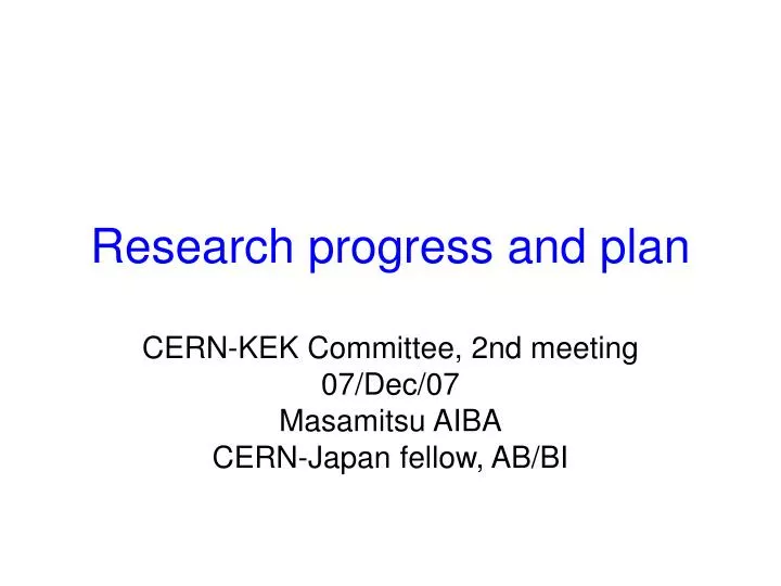 PPT - Research progress and plan PowerPoint Presentation, free download ...