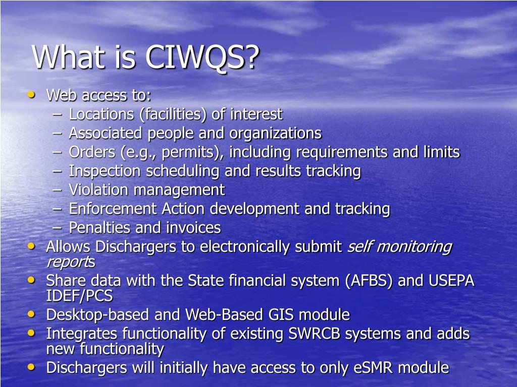 PPT - California Integrated Water Quality System (CIWQS) and Electronic ...