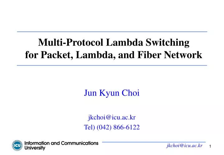 PPT - Multi-Protocol Lambda Switching for Packet, Lambda, and Fiber ...