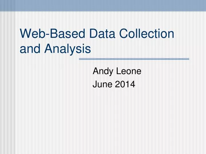Ppt Web Based Data Collection And Analysis Powerpoint Presentation Free Download Id3623042 3194