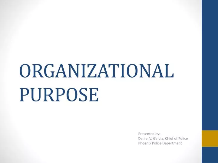 PPT - ORGANIZATIONAL PURPOSE PowerPoint Presentation, free download ...