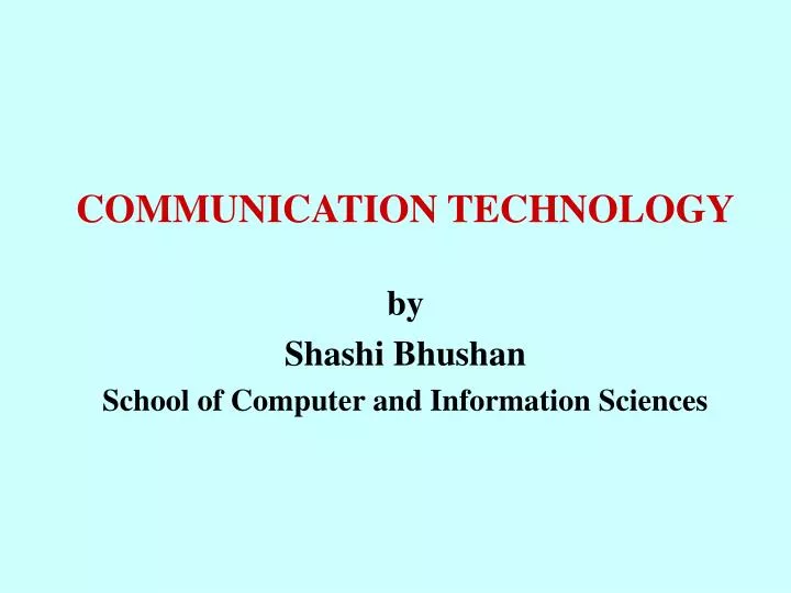 PPT - COMMUNICATION TECHNOLOGY PowerPoint Presentation, free download ...