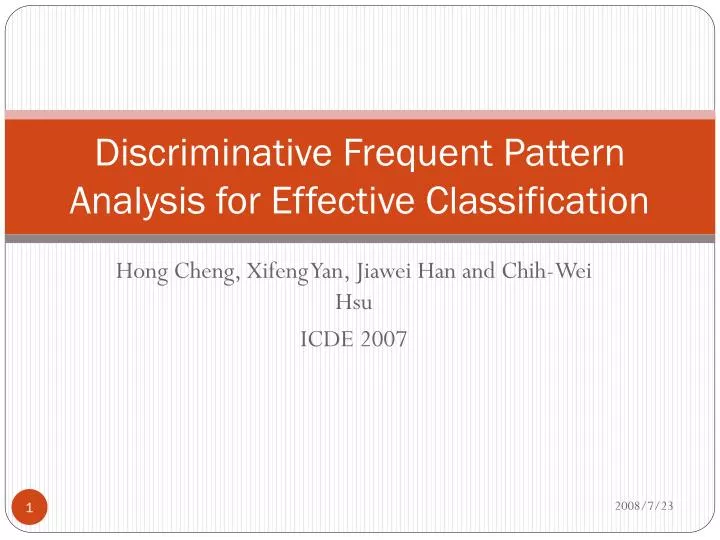 PPT - Discriminative Frequent Pattern Analysis for Effective ...