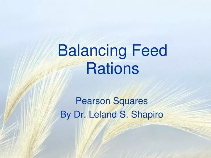 PPT - Balancing Feed Rations PowerPoint Presentation, free download ...