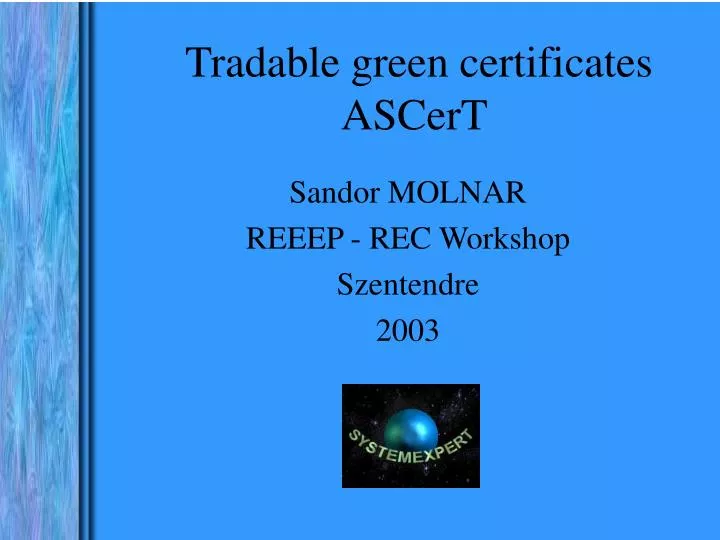 PPT - Tradable green certificates ASCerT PowerPoint Presentation, free ...