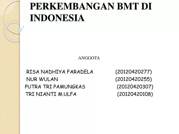 PPT - PERKEMBANGAN BMT DI INDONESIA PowerPoint Presentation, free ...