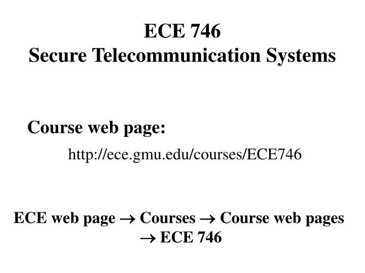 PPT - Course web page: ece.gmu/courses/ECE 746 PowerPoint Presentation ...