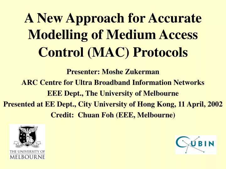 PPT - A New Approach for Accurate Modelling of Medium Access Control ...