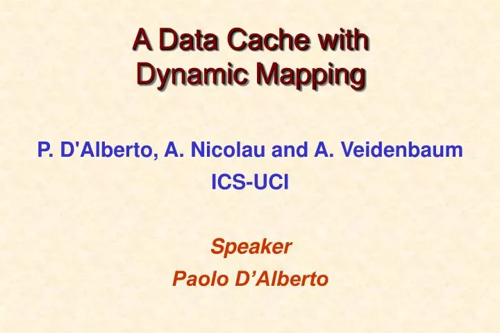 PPT - A Data Cache with Dynamic Mapping PowerPoint Presentation, free ...