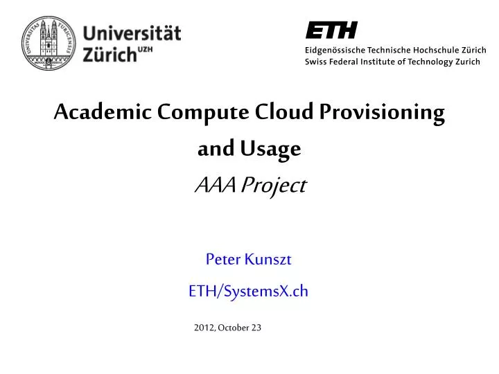 PPT - Academic Compute Cloud Provisioning and Usage AAA Project ...