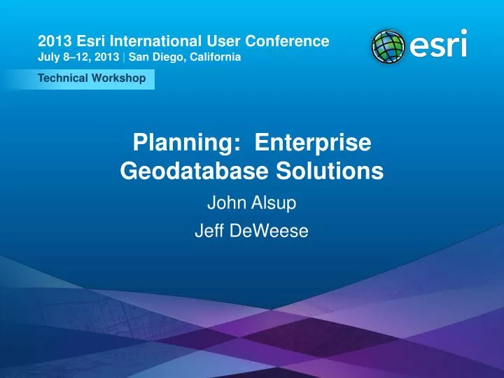 PPT - Planning: Enterprise Geodatabase Solutions PowerPoint ...