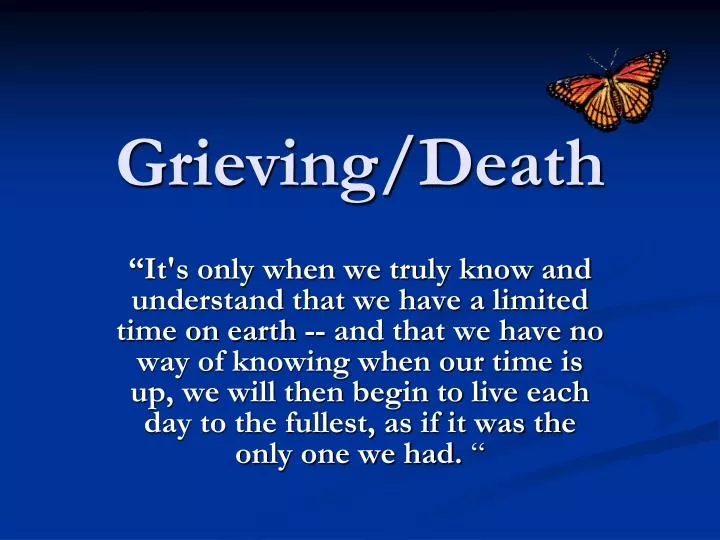 PPT - Grieving/Death PowerPoint Presentation, free download - ID:3630906