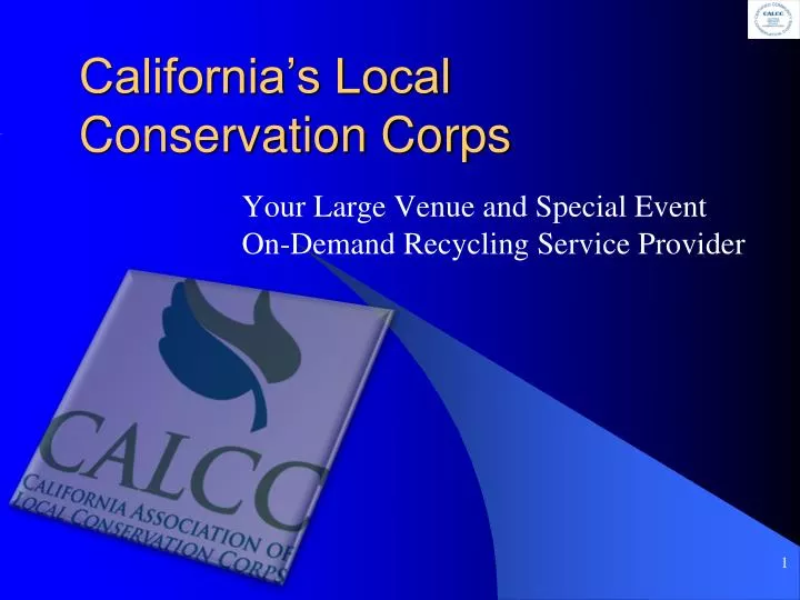 PPT - California’s Local Conservation Corps PowerPoint Presentation ...