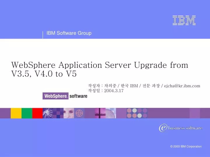 PPT - WebSphere Application Server Upgrade from V3.5, V4.0 to V5 PowerPoint Presentation - ID ...